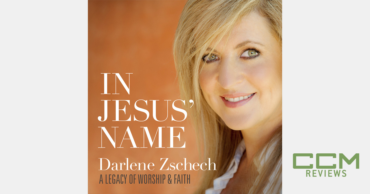 Darlene Zschech: ‘In Jesus’ Name: A Legacy of Worship and Faith’ album ...