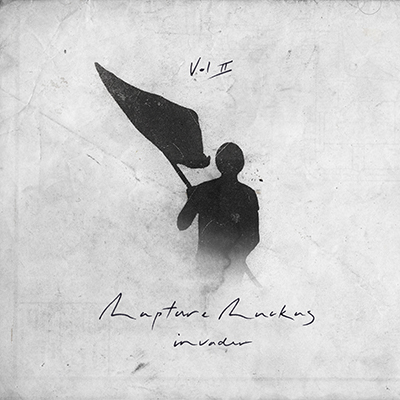 Rapture Ruckus: ‘Invader Vol. II’ album review – CCM Magazine