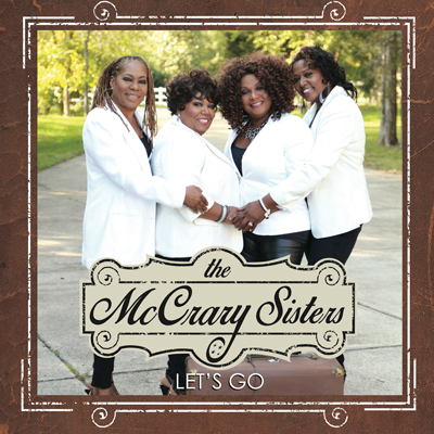 The McCrary Sisters – ‘Let’s Go’ album review – CCM Magazine