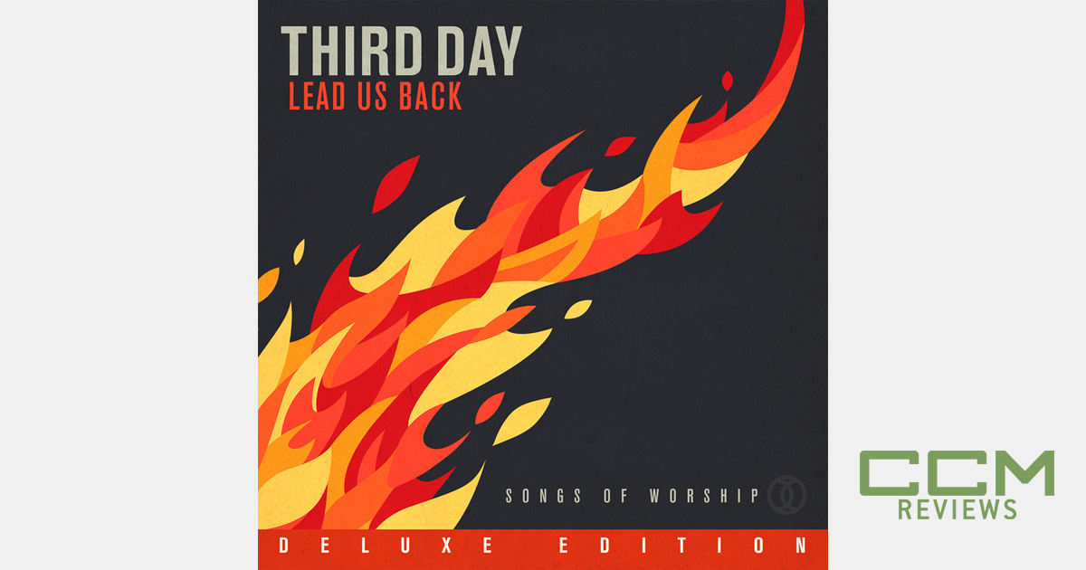Third Day: ‘Lead Us Back: Songs of Worship (Deluxe Edition) album ...