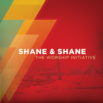 Shane and Shane: ‘The Worship Initiative’ album review – CCM Magazine