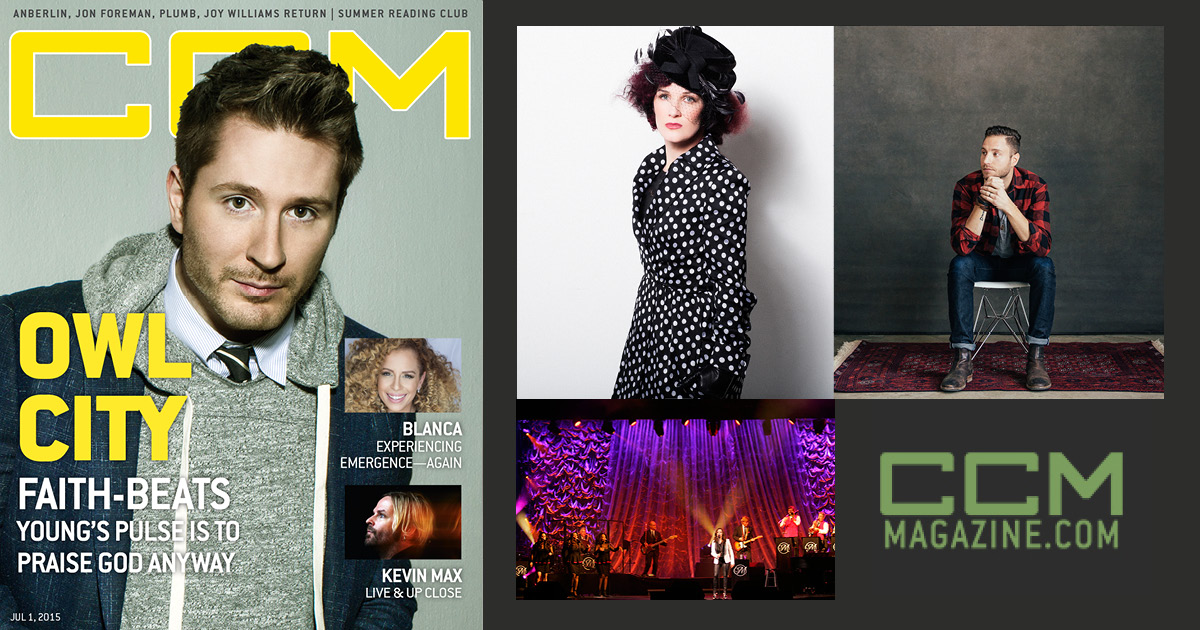 Letter From the Editor: July 1, 2015 – CCM Magazine