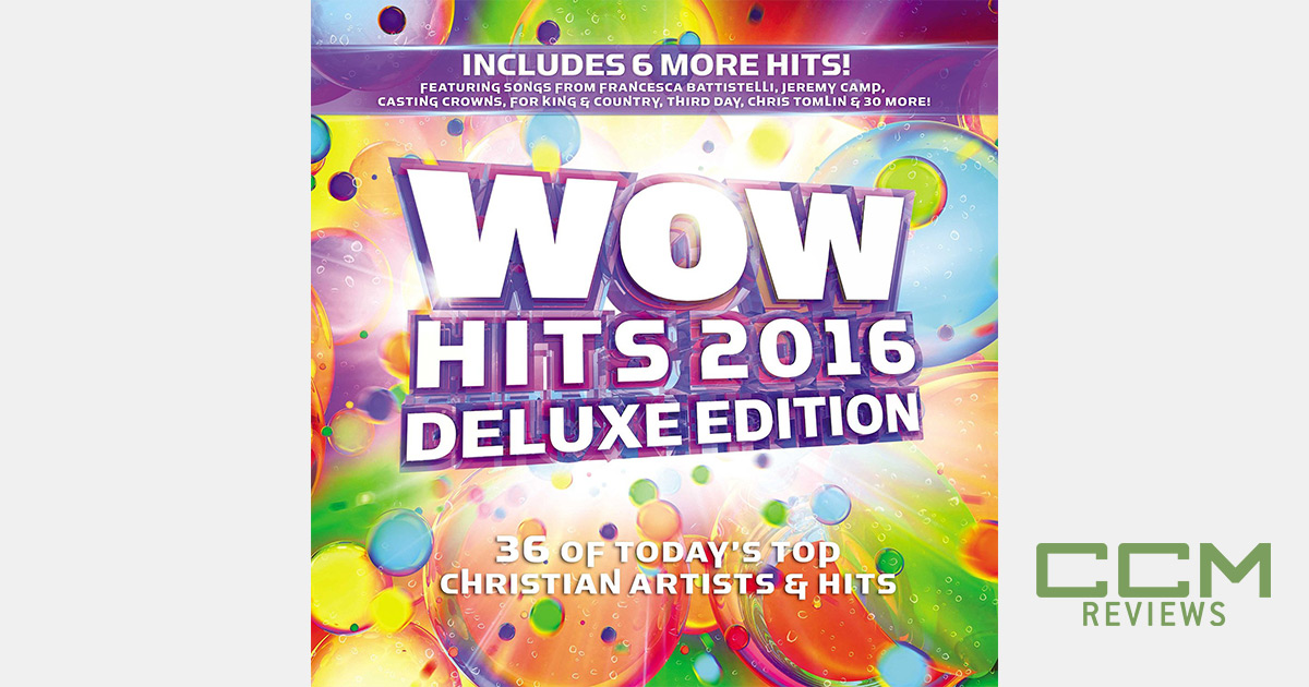 Various Artists: 'WOW Hits 2016' album review | CCM Magazine