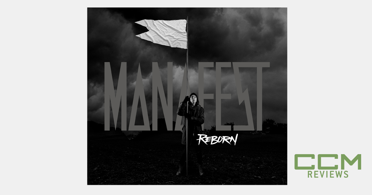 Manafest – ‘Reborn’ album review – CCM Magazine