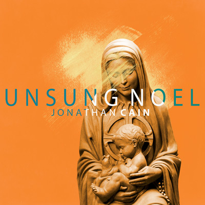 Jonathan Cain – ‘Unsung Noel’ album review – CCM Magazine