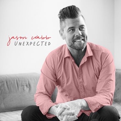 Jason Crabb – ‘Unexpected’ album review – CCM Magazine