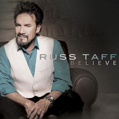 Russ Taff ‘Believe’ Album Review – CCM Magazine