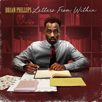 Brian Phillips ‘Letters from Within’ – CCM Magazine