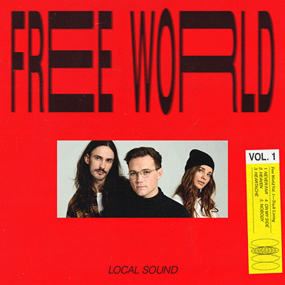 Local Sound Release New EP ‘The Free World, Vol. 1’ – CCM Magazine