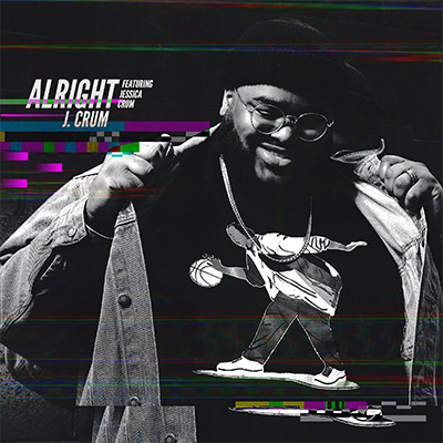J. Crum 'Alright' - Single | CCM Magazine