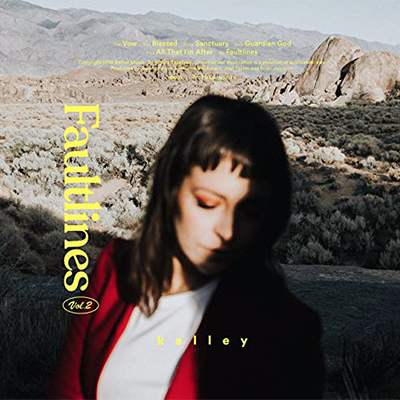 Kalley 'Faultlines Vol. 2' | CCM Magazine