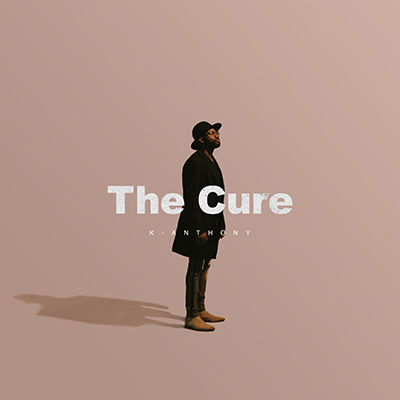 K-Anthony ‘The Cure’ – single – CCM Magazine