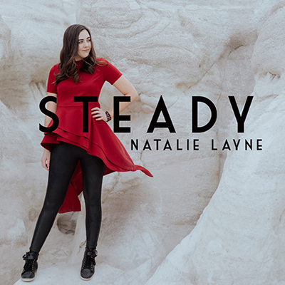 Natalie Layne Releases Her Latest Single ‘Steady’ – CCM Magazine
