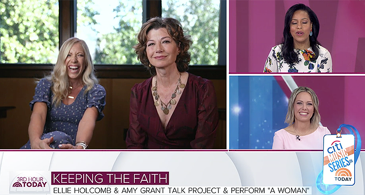 Amy Grant & Ellie Holcomb Perform ‘A Woman’ on Today Show – CCM Magazine