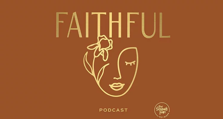 FAITHFUL Project Partners Launch The FAITHFUL Podcast – CCM Magazine
