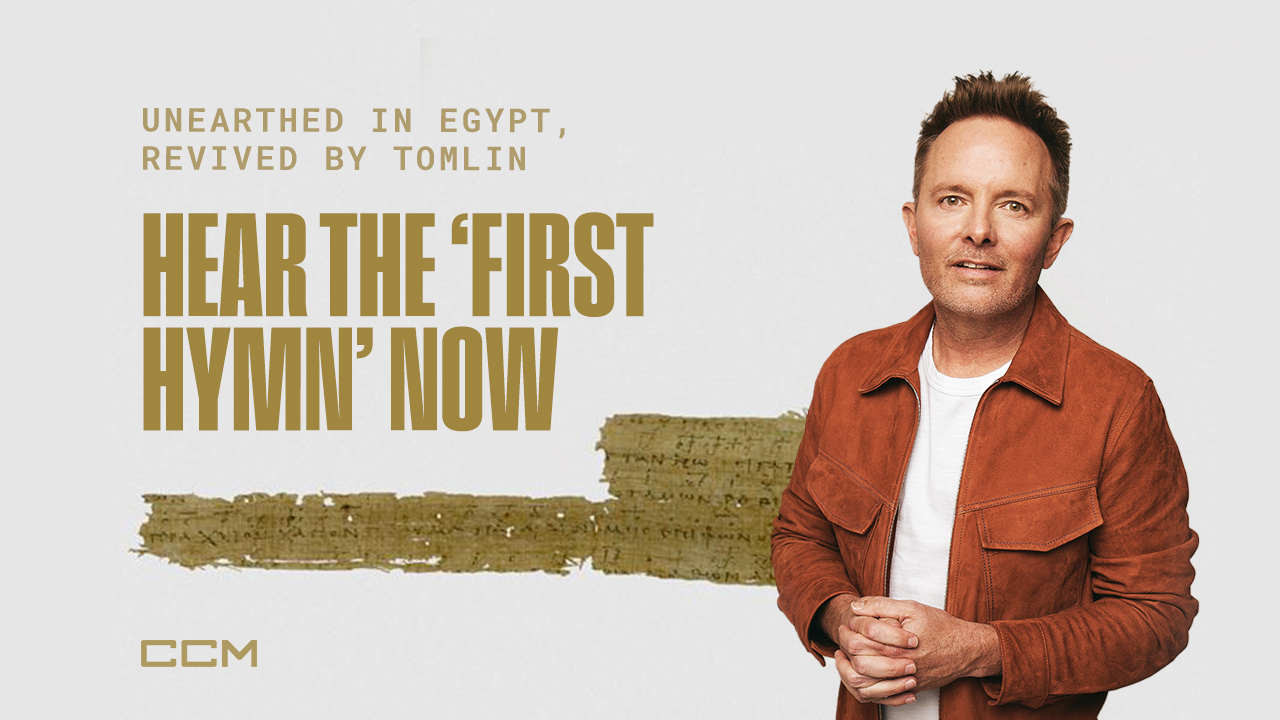 Chris Tomlin Resurrects 1,800-year-old ‘First Hymn’ – CCM Magazine